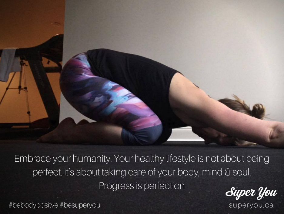 Be Body Positive #7: Embrace your Humanity | Super You