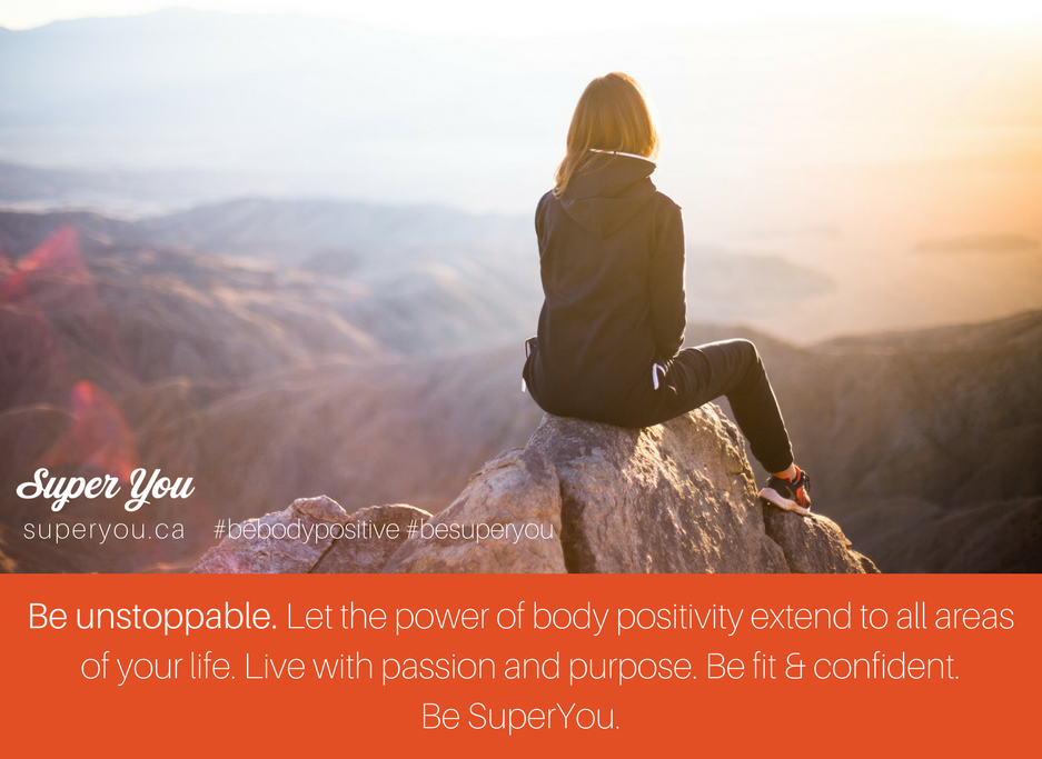 Be Body Positive #12: Be Unstoppable | Super You